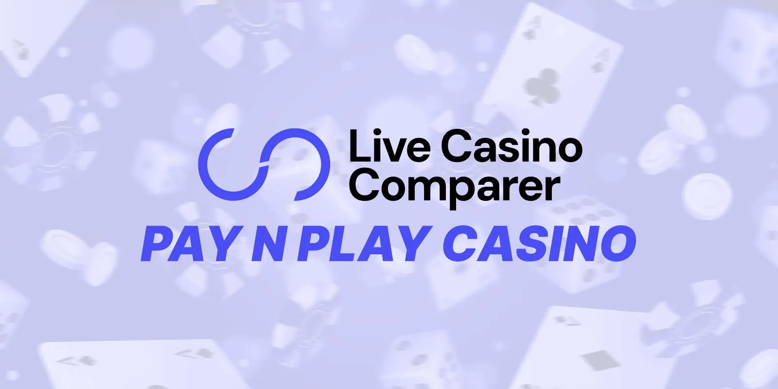 Pay n Play Casino List 2026 – Best Pay n Play Casinos